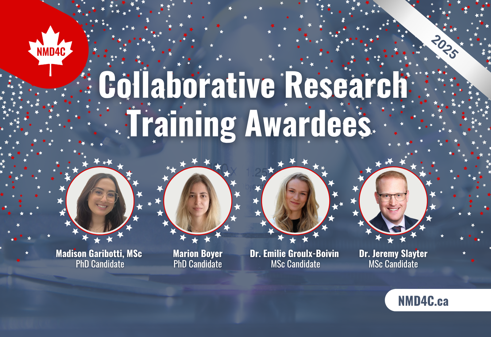 Collaborative Research Training Awards - NMD4C: The Neuromuscular Disease Network for Canada - NMD4C